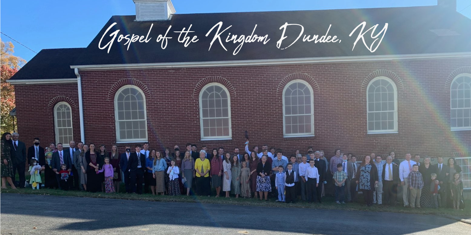 Gospel of the Kingdom Dundee KY
